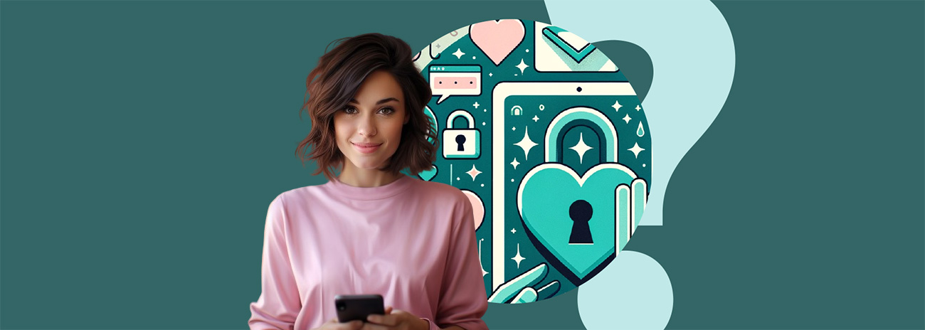 Comment protéger votre vie privée sur les applications de rencontres ... Comment protéger votre vie privée sur les applications de rencontres ...